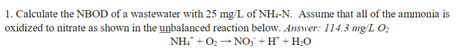 Solved 1. Calculate the NBOD of a wastewater with 25mg/L of | Chegg.com
