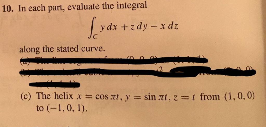 Solved 10. In each part, evaluate the integral along the | Chegg.com