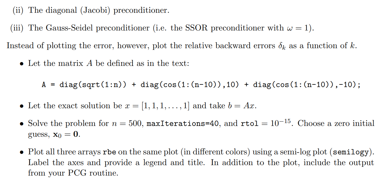 Write a Matlab code to implement the pre-conditioned | Chegg.com