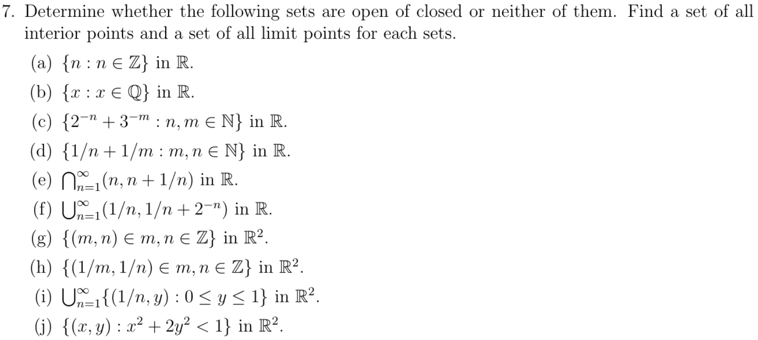 Solved 7. Determine whether the following sets are open of | Chegg.com