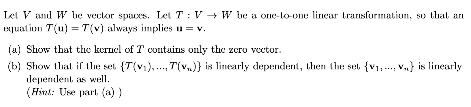 Solved Let V and W be vector spaces. Let T :V + W be a | Chegg.com