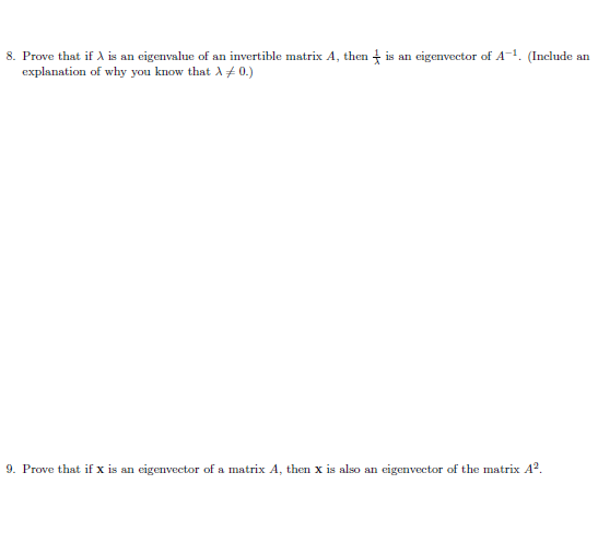 Solved 8. Prove that if X is an eigenvalue of an invertible | Chegg.com