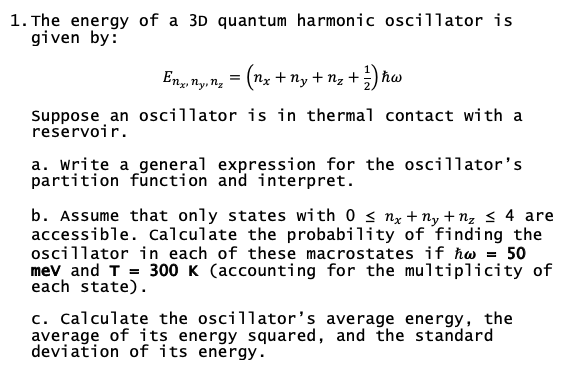 Solved = 1. The energy of a 3D quantum harmonic oscillator | Chegg.com