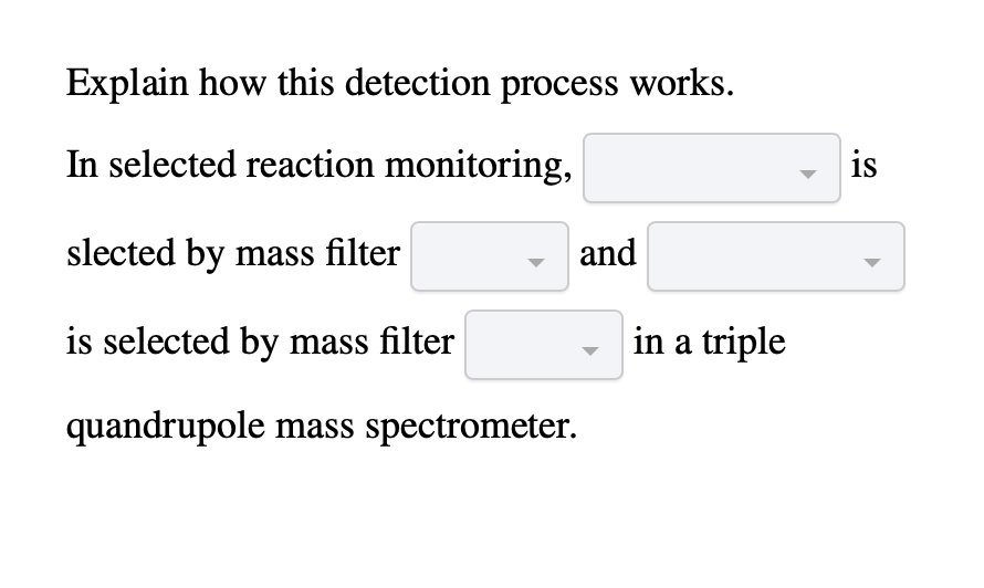 Solved Explain how this detection process works.In selected | Chegg.com