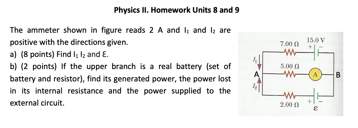 Solved Physics II. Homework Units 8 and 9 15.0 V 7.000. The | Chegg.com