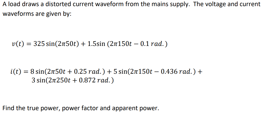 Solved A load draws a distorted current waveform from the | Chegg.com