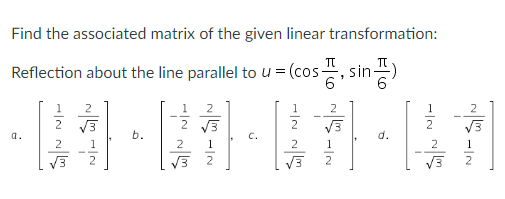Solved Find the associated matrix of the given linear | Chegg.com