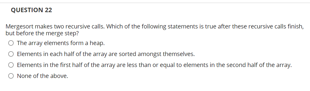 Solved QUESTION 21 An array of 7 integers is being sorted by | Chegg.com