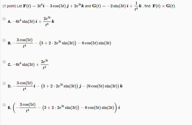Solved (1 point) Let F(t)-3i -3cos(5t) j 2ek and | Chegg.com