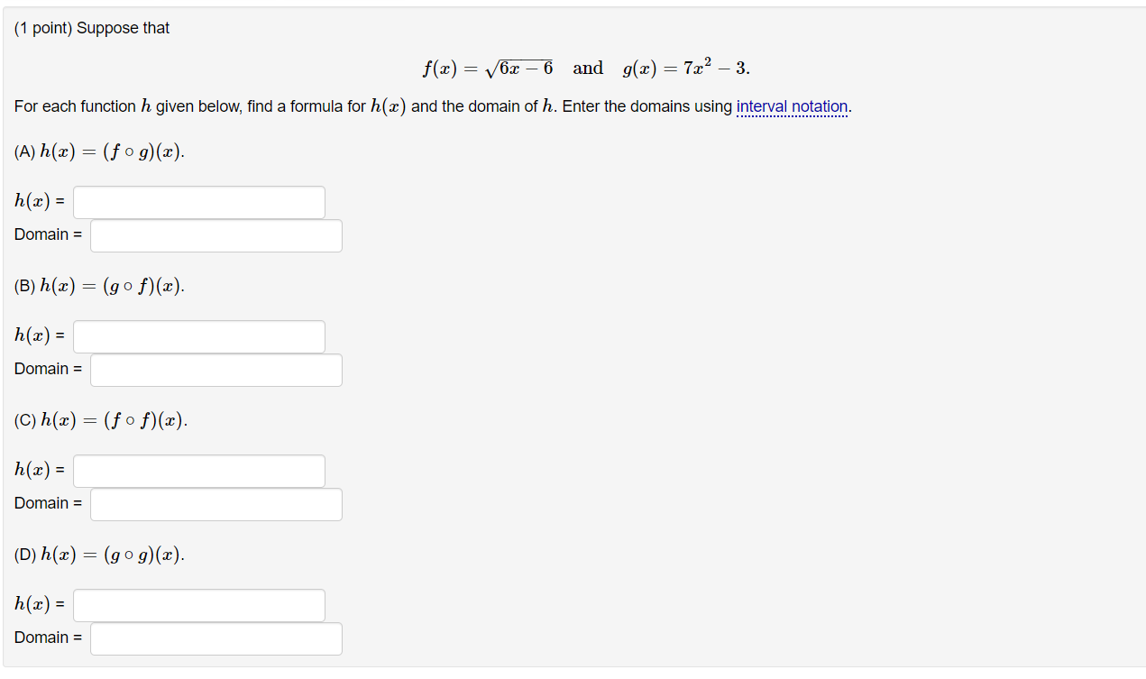Solved (1 point) Suppose that f(x)=6x−6 and g(x)=7x2−3. For | Chegg.com