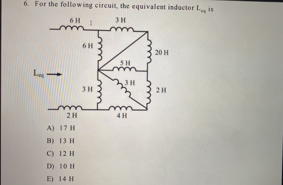Solved 6. For the following circuit, the equivalent inductor | Chegg.com
