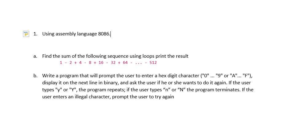 Solved 1. Using assembly language 8086. a. Find the sum of | Chegg.com