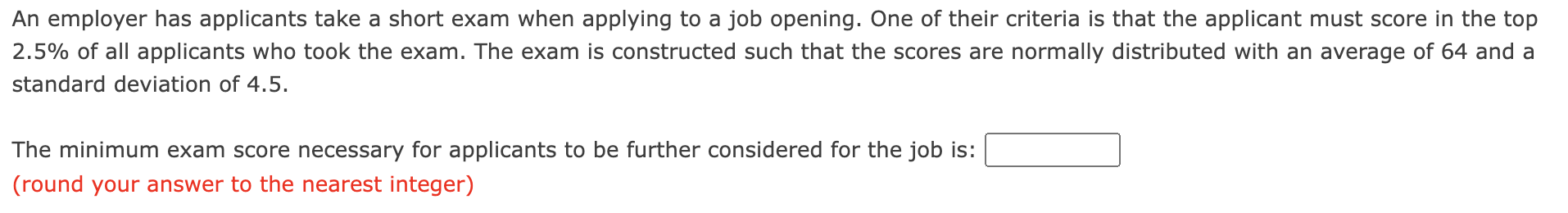 Solved An employer has applicants take a short exam when | Chegg.com