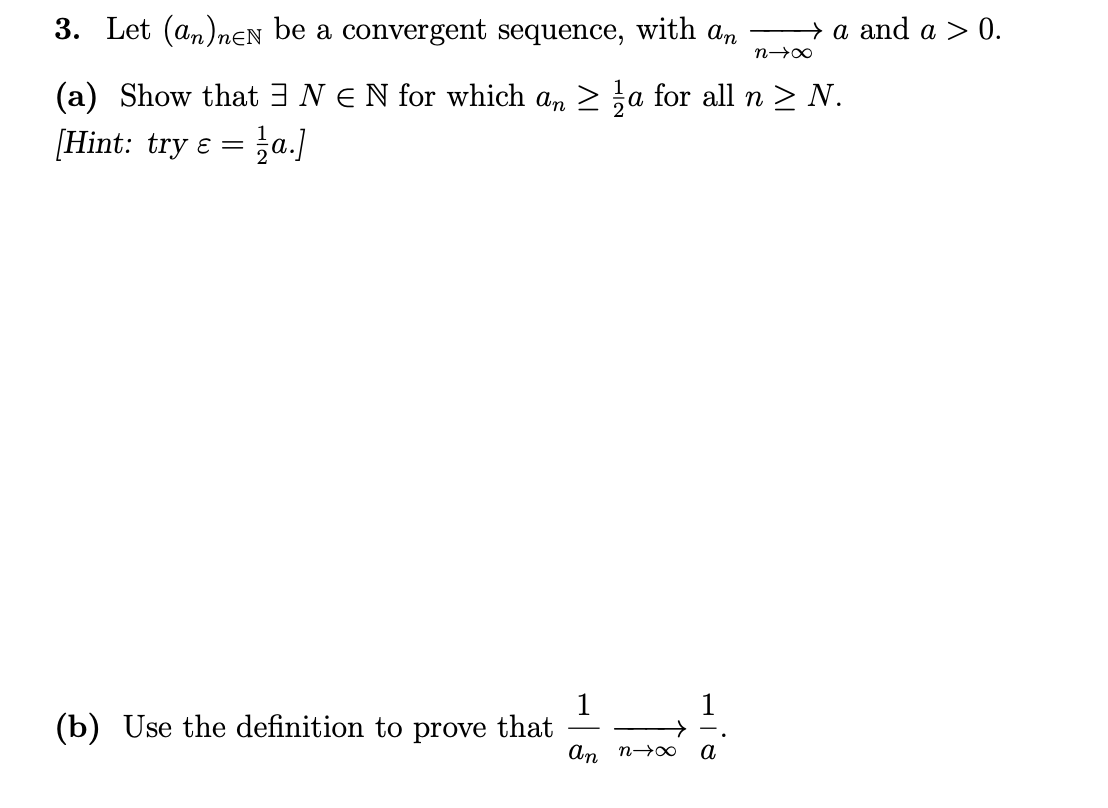 Solved n-> 3. Let (an)nen be a convergent sequence, with an | Chegg.com