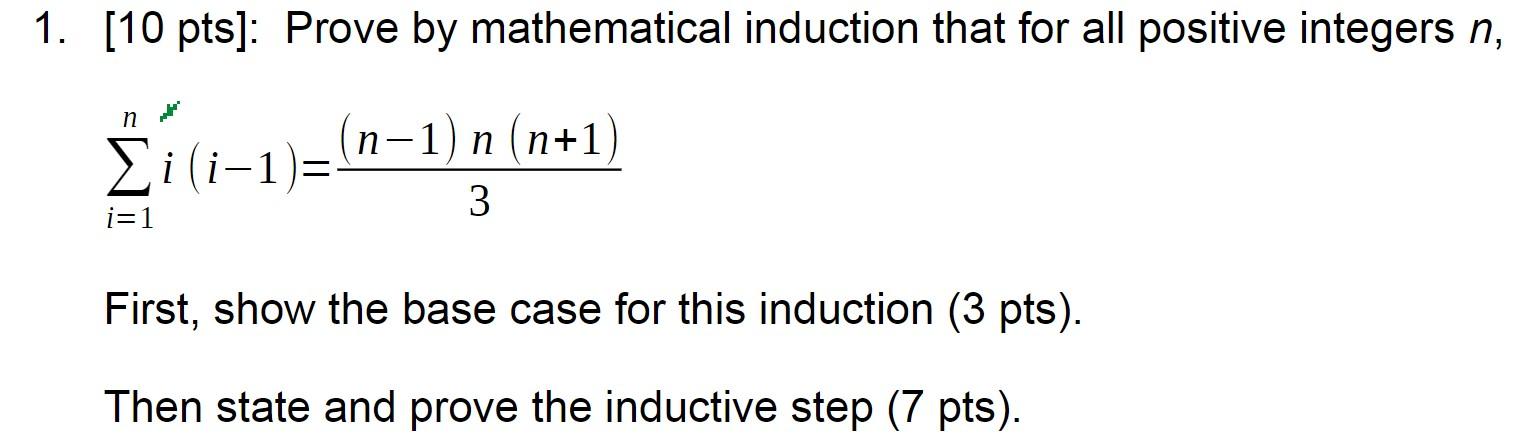 Solved 1. [10 pts]: Prove by mathematical induction that for | Chegg.com