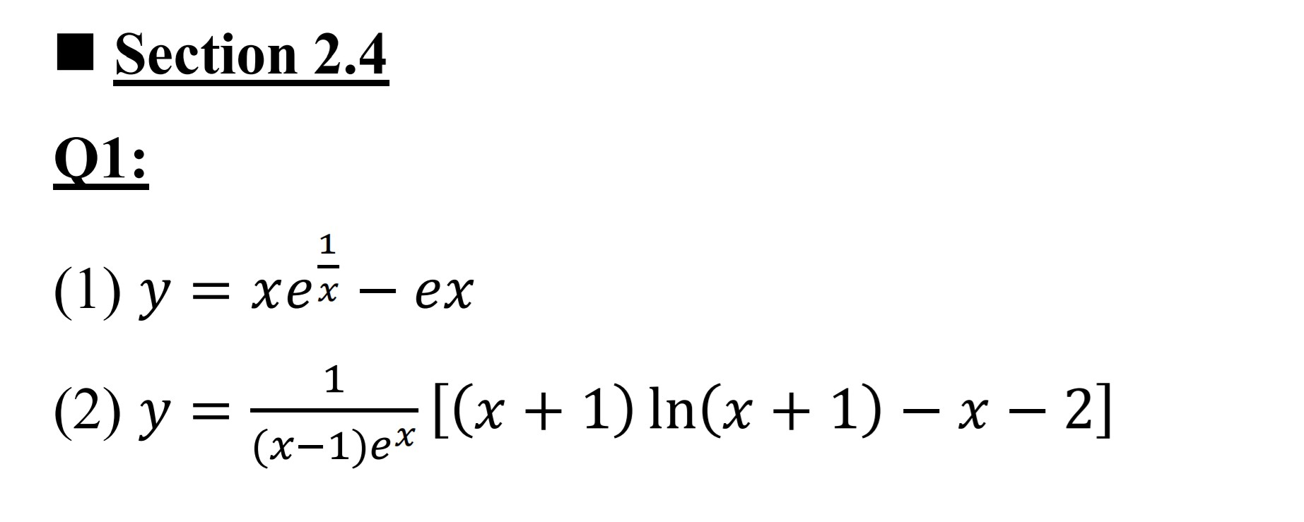 Solved Section 2.4 01: 1 ex (1) y = xex (2) y = (x-1)ex [(x | Chegg.com