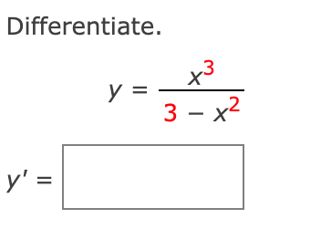Solved Differentiate. y = x3 3 – x2 - y' = = | Chegg.com