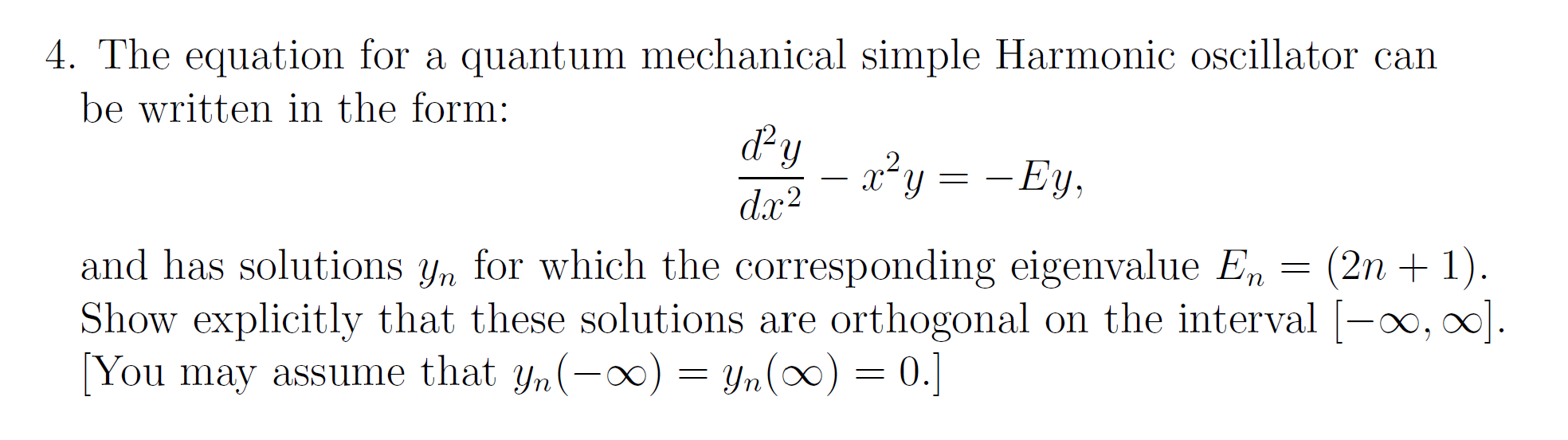 Solved The equation for a quantum mechanical simple Harmonic | Chegg.com
