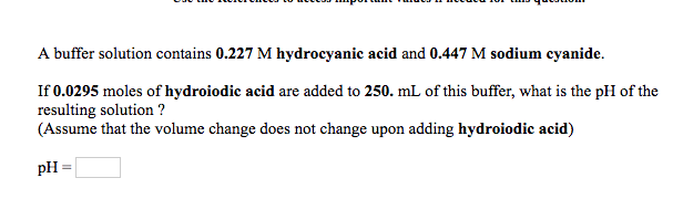 Solved A buffer solution contains 0.227 M hydrocyanic acid | Chegg.com