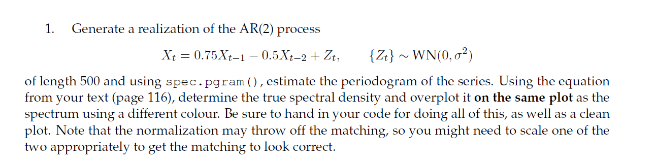 1. Generate a realization of the AR(2) process a Xt = | Chegg.com