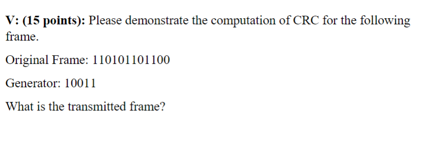 Solved V: (15 points): Please demonstrate the computation of | Chegg.com