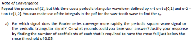 Solved Rate of Convergence Repeat the process of (1), but | Chegg.com