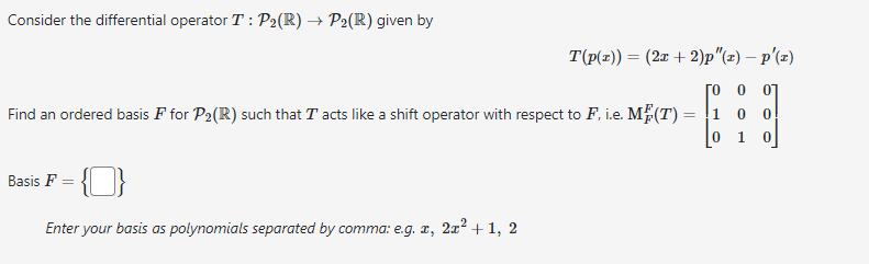 Solved Consider the differential operator T:P2(R)→P2(R) | Chegg.com