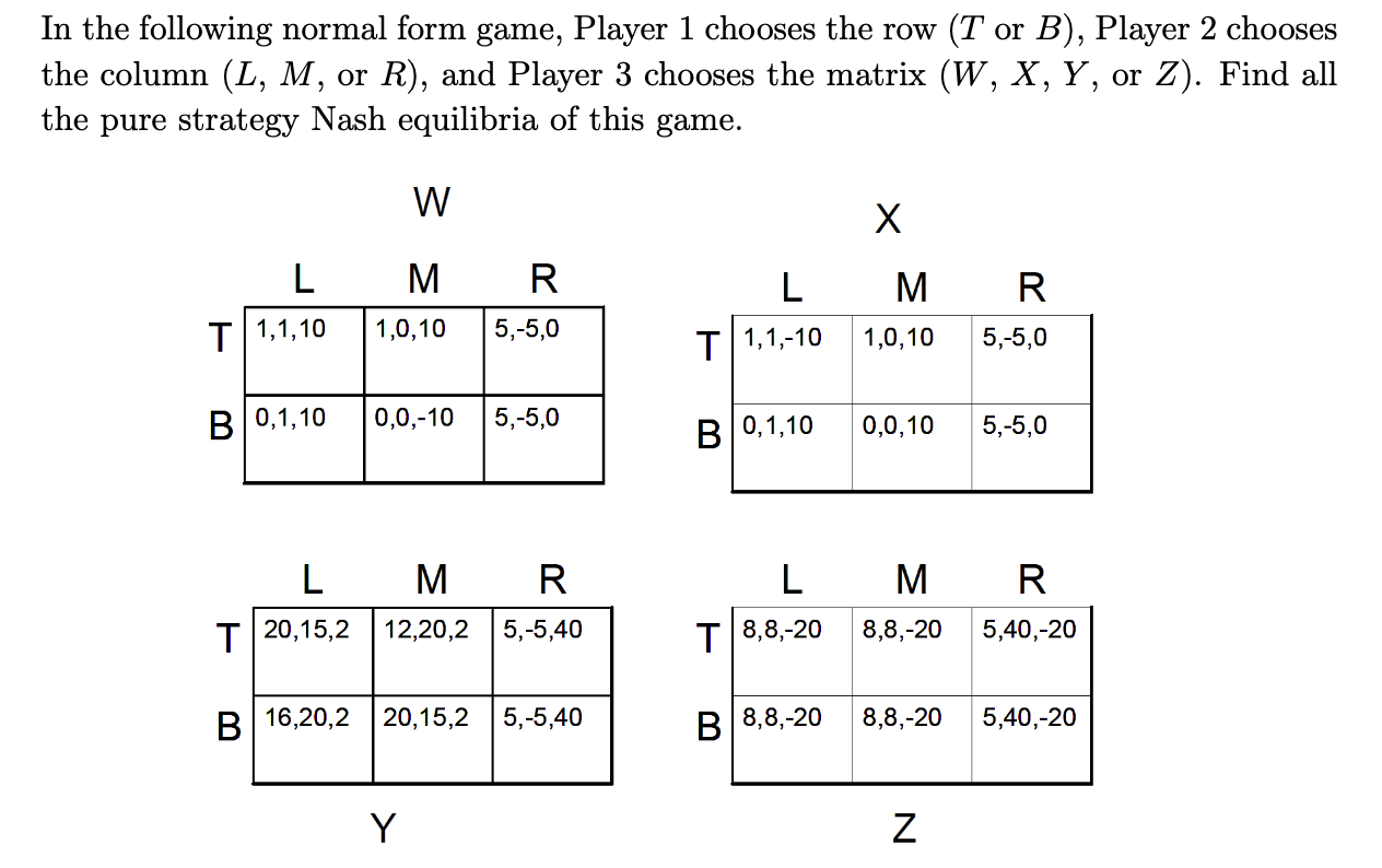 Solved In the following normal form game, Player 1 chooses | Chegg.com