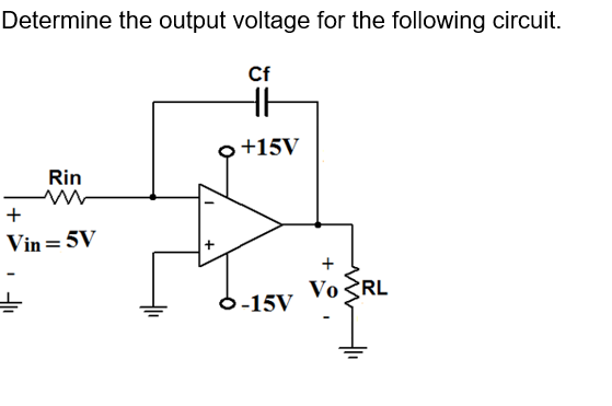 Solved Determine the output voltage for the following | Chegg.com