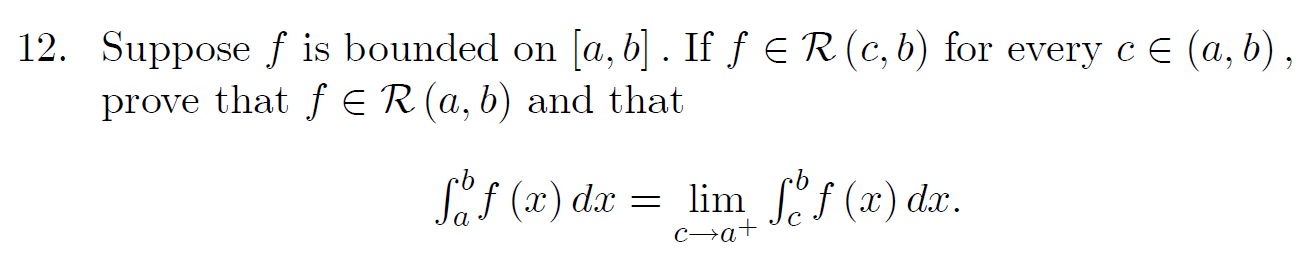 Suppose f is ﻿bounded on a,b. If ﻿finR(c,b) ﻿for | Chegg.com