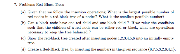 7. Problems Red-Black Trees (a) Given that we follow | Chegg.com