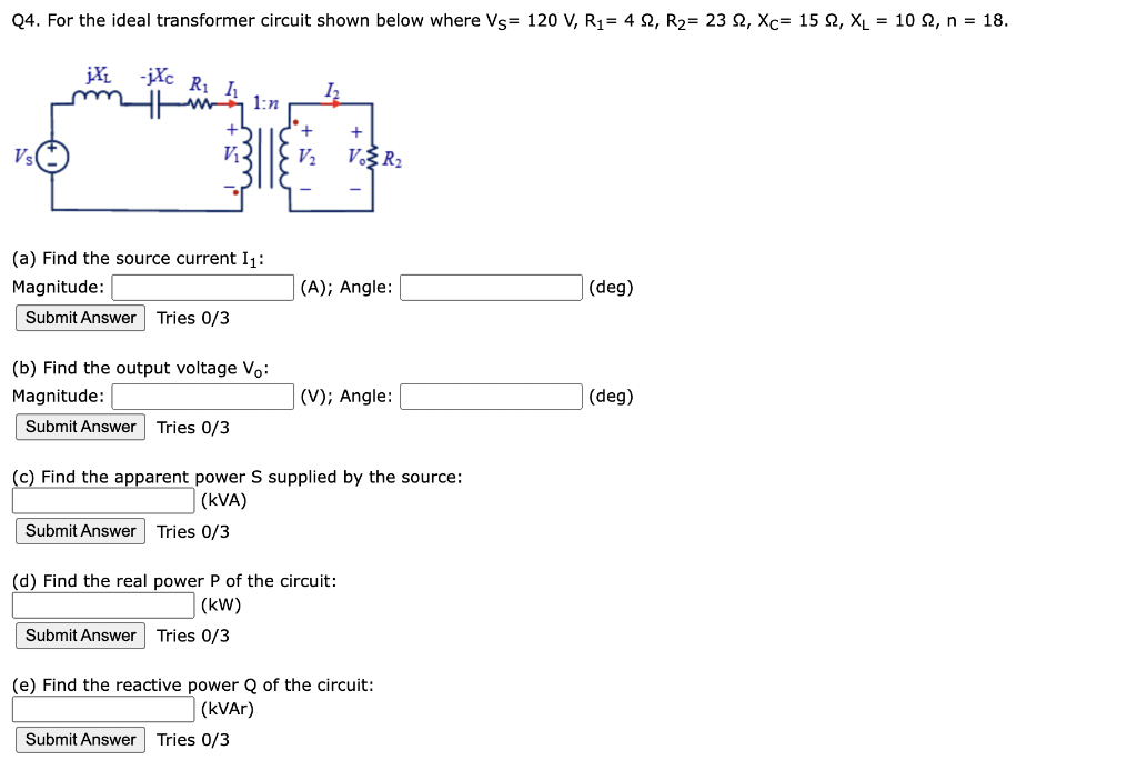 Solved Q4. For the ideal transformer circuit shown below | Chegg.com