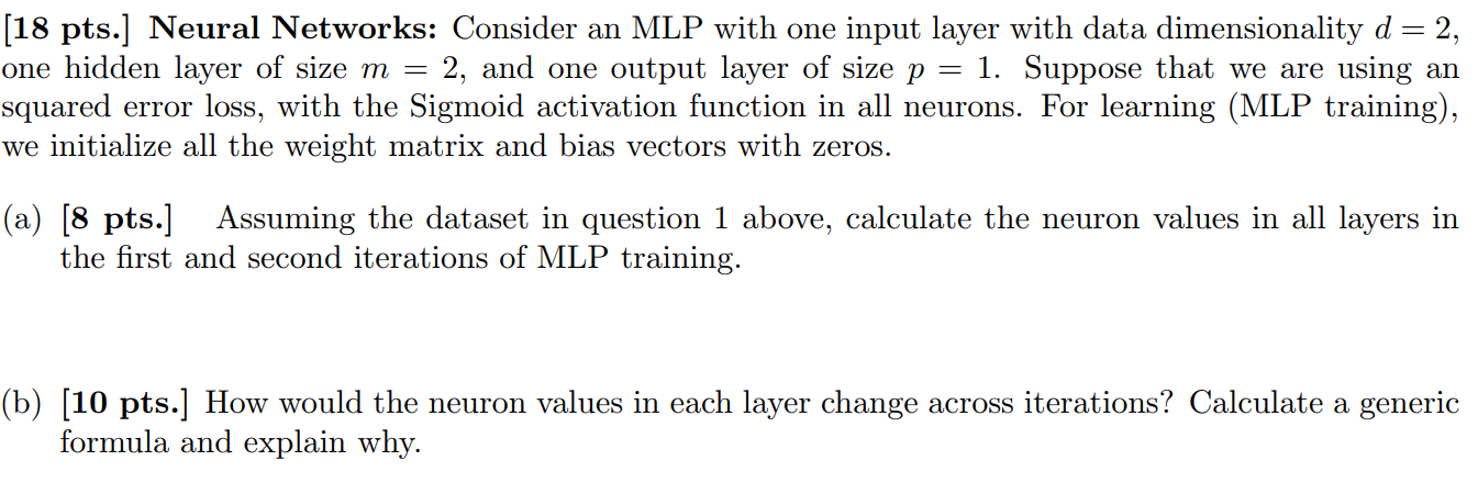 (18 pts.] Neural Networks: Consider an MLP with one | Chegg.com