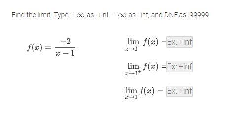 Solved Find the limit. Type too as: +inf, -o as: -inf and | Chegg.com