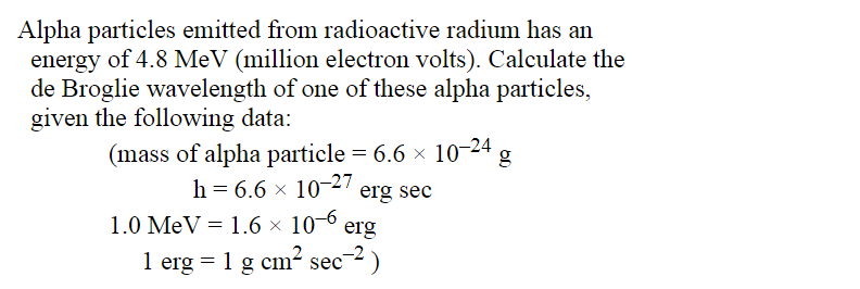 Solved Alpha particles emitted from radioactive radium has | Chegg.com