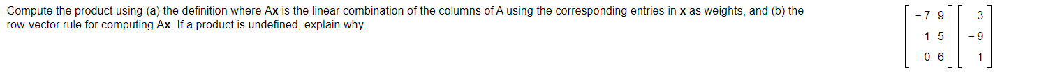 Solved Compute the product using (a) the definition where Ax | Chegg.com