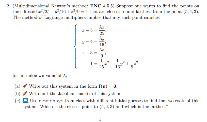 Solved 2. (Multidimensional Newton's method; FNC 4.5.5) | Chegg.com