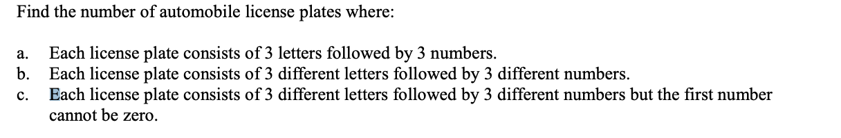 Solved Find the number of automobile license plates where: | Chegg.com