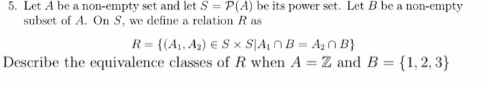 Solved 5. Let A be a non-empty set and let S = P(A) be its | Chegg.com