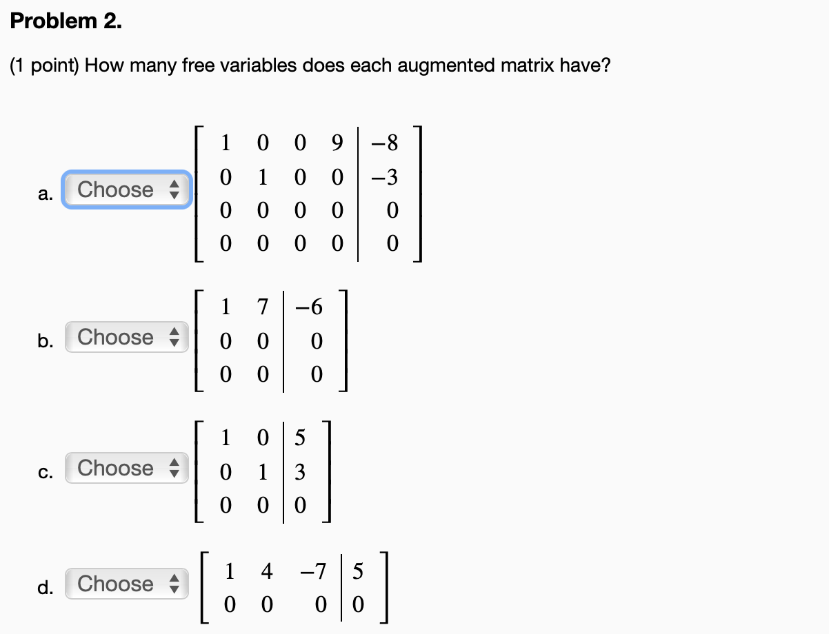 Solved Problem 2. (1 point) How many free variables does | Chegg.com