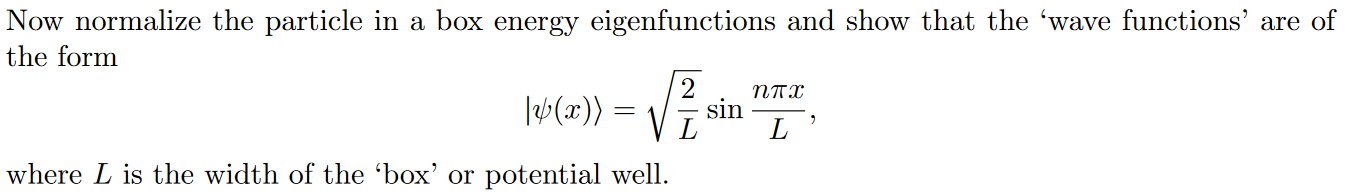 Solved Now normalize the particle in a box energy | Chegg.com