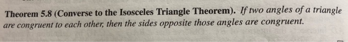 Solved Theorem 5.8 (Converse to the Isosceles Triangle | Chegg.com