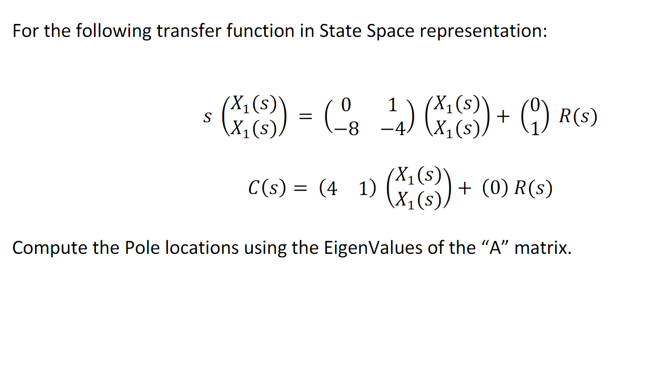 Solved For the following transfer function in State Space | Chegg.com