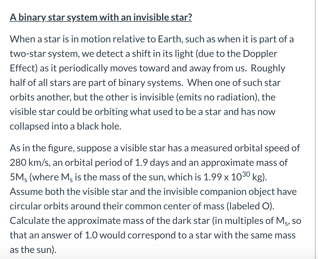 Solved A binary star system with an invisible star? When a | Chegg.com