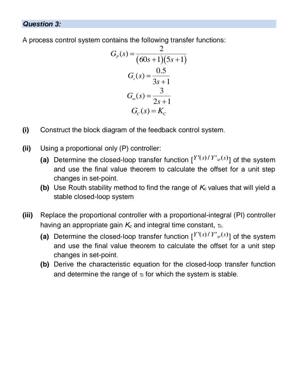Solved Question 3: A process control system contains the | Chegg.com