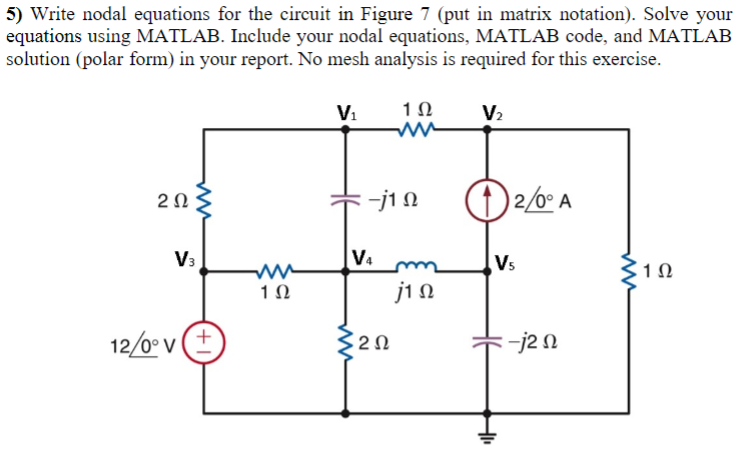 Solved 5) Write nodal equations for the circuit in Figure 7 | Chegg.com