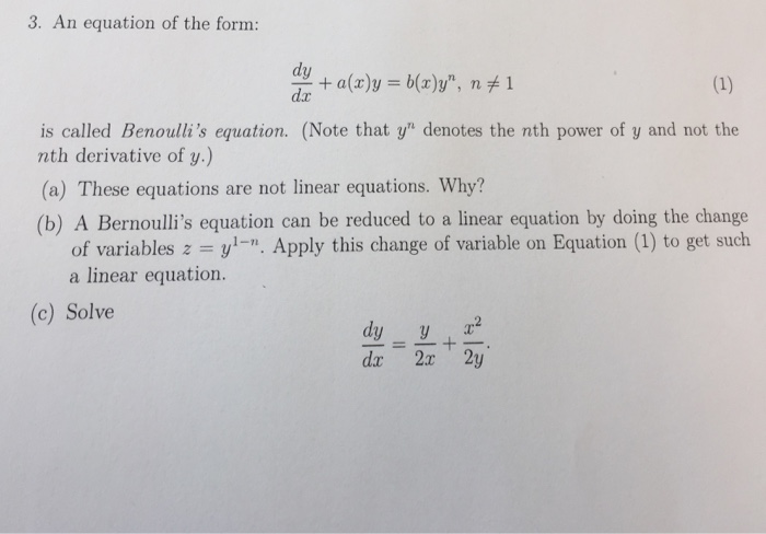 Solved An equation of the form: dy/dx + a(x) y = b(x)y^n, n | Chegg.com
