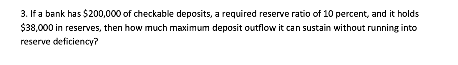 Solved 3. If a bank has $200,000 of checkable deposits, a | Chegg.com