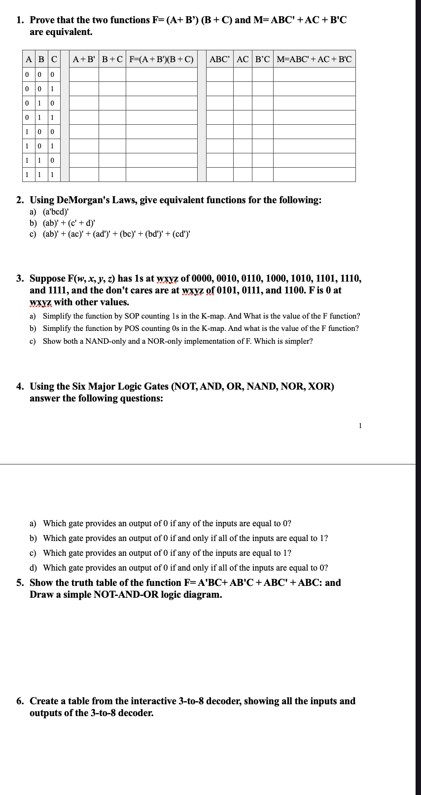 Solved 1. Prove that the two functions F=(A+B′)(B+C) and | Chegg.com