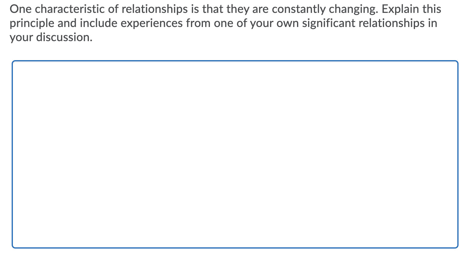 Solved One characteristic of relationships is that they are | Chegg.com